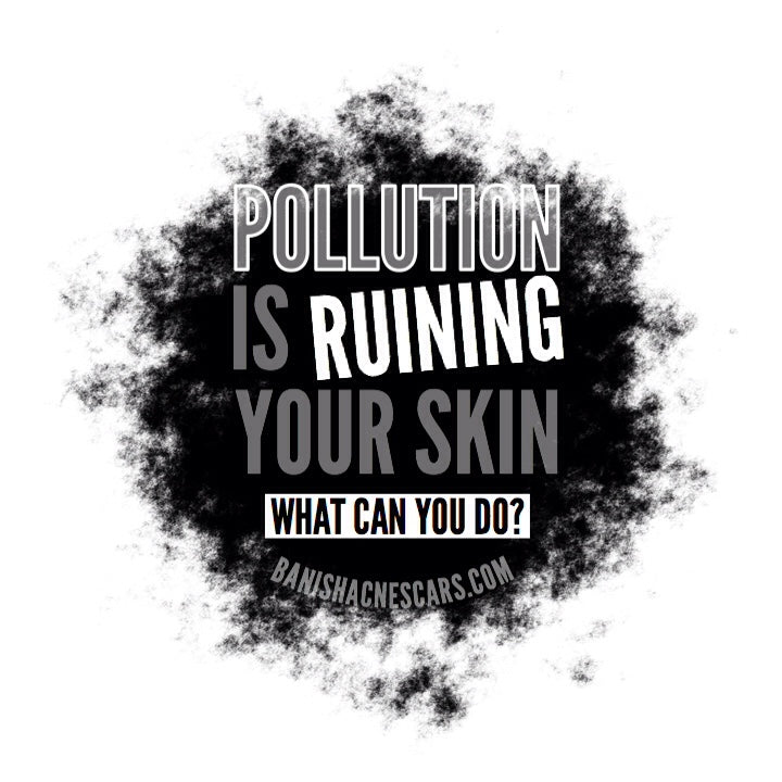 Is Pollution Affecting My Skin? How Much Damage Is Pollution Really Doing